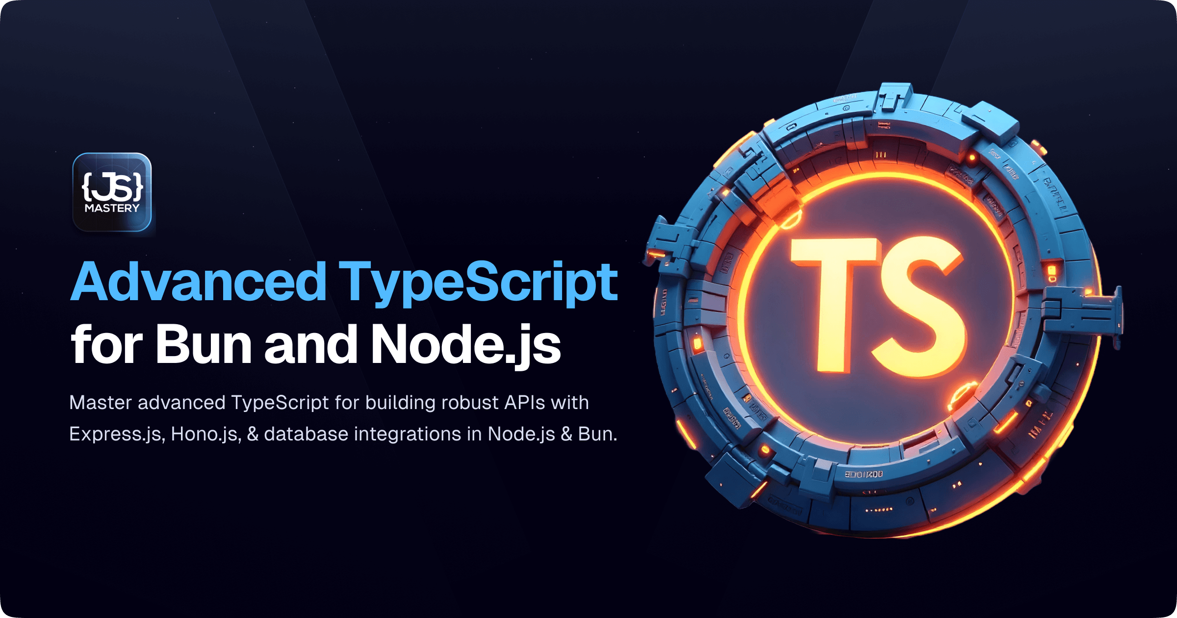 Advanced TypeScript for Bun and Node Advanced TypeScript for Bun and Node